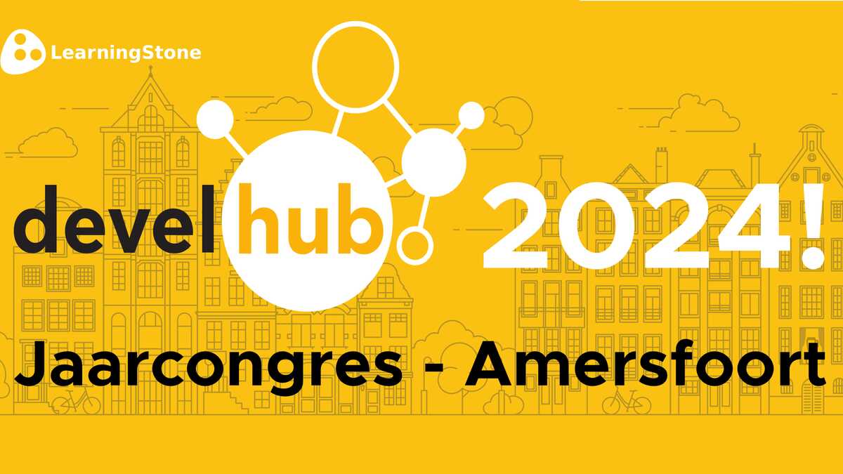 LearningStone op Develhub Jaarcongres 2024 @ LearningStone